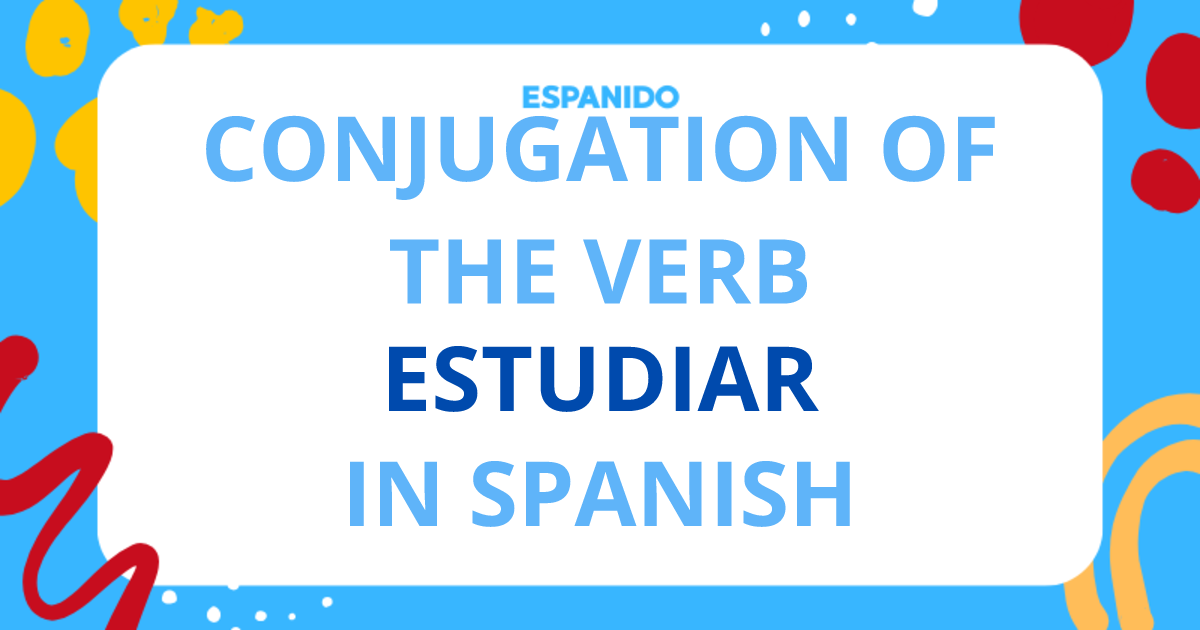 Estudiar Verb Conjugation | Present, Preterite, Subjunctive